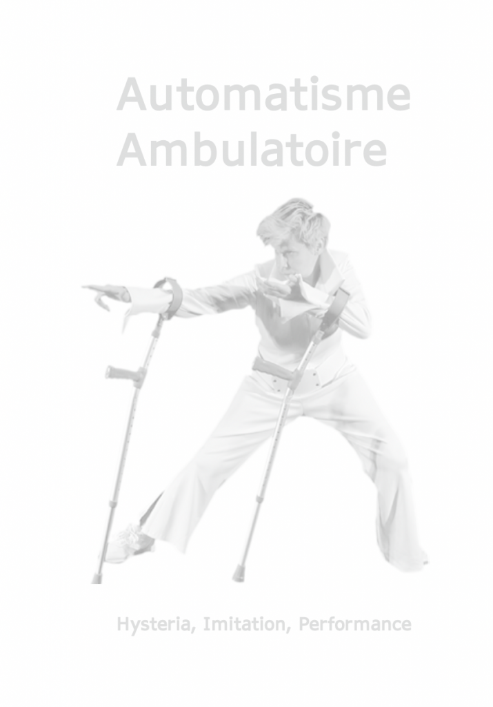 Automatisme Ambulatoire: Hysteria, Imitation, Performance | Amanda Cachia